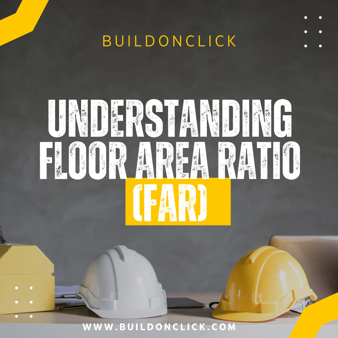 Understanding Floor Area Ratio (FAR): A Complete Guide - blogs